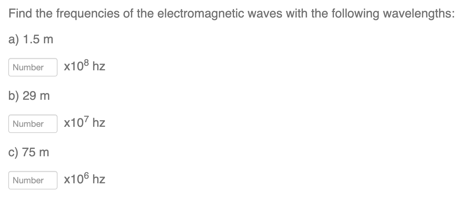 Solved Find the frequencies of the electromagnetic waves | Chegg.com