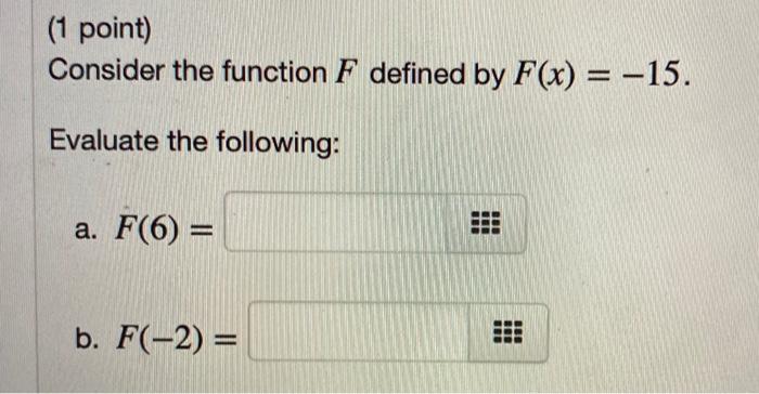 Solved (1 point) Consider the function F defined by F(x) = | Chegg.com