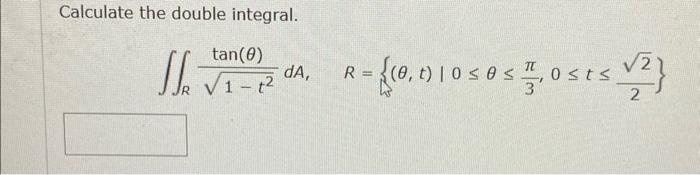 Solved Calculate the double integral. | Chegg.com