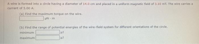 Solved A wire is formed into a circle having a diameter of | Chegg.com