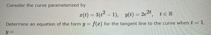 Solved Consider the curve parameterized by z(t) = 3(t2-1), | Chegg.com