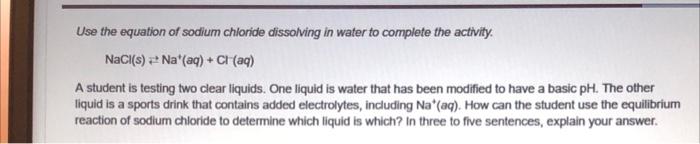 Solved Use the equation of sodium chloride dissolving in | Chegg.com