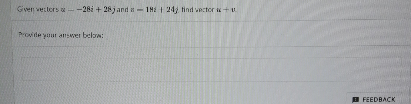 Solved Given vectors u=-28i+28j ﻿and v=18i+24j, ﻿find vector | Chegg.com