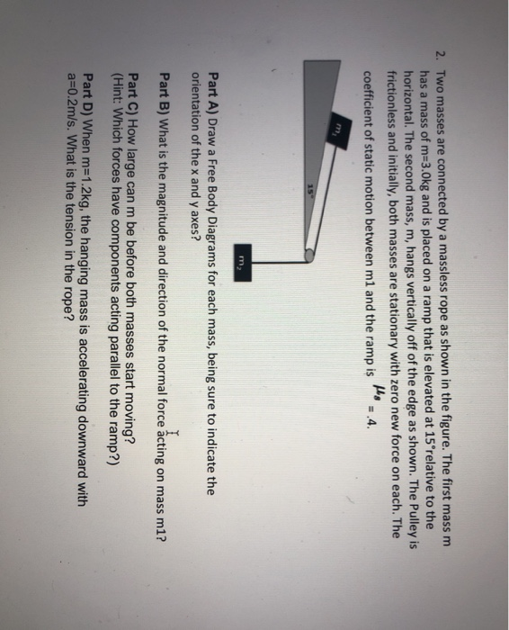 Solved Two masses are connected by a massless rope as shown | Chegg.com
