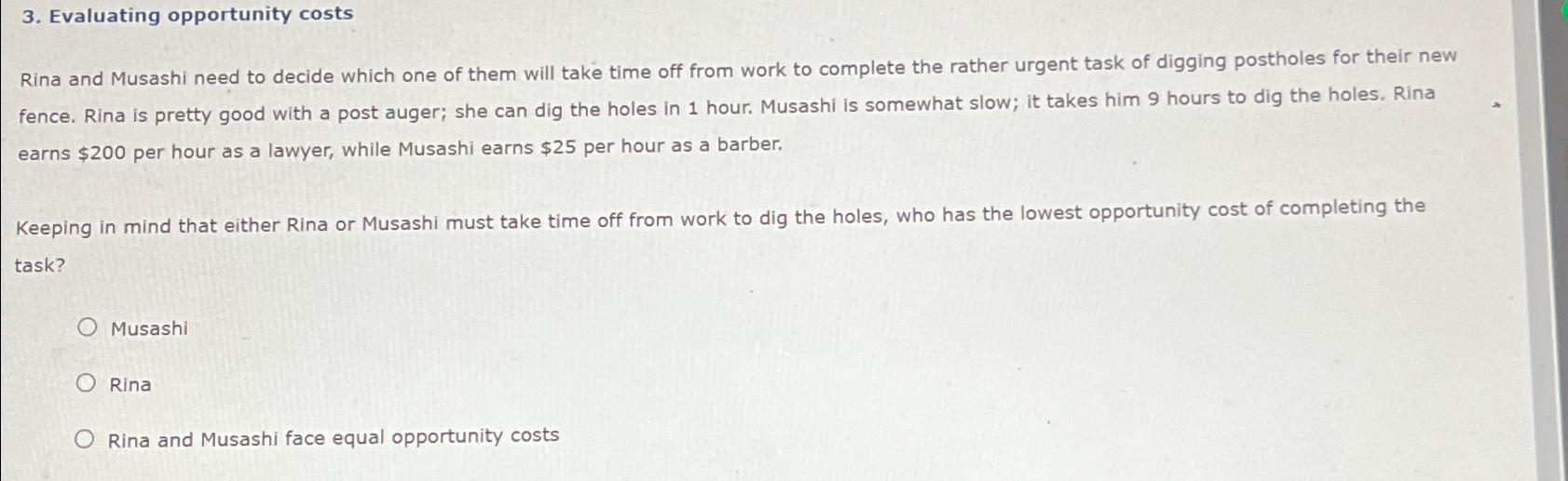 Solved Evaluating opportunity costsRina and Musashi need to | Chegg.com