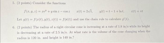 Solved 5. (2 points) Consider the functions f(x, y, z) = xey | Chegg.com