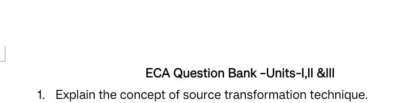 Solved Explain the concept of source transformation | Chegg.com Solved Explain the concept of source transformation | Chegg.com