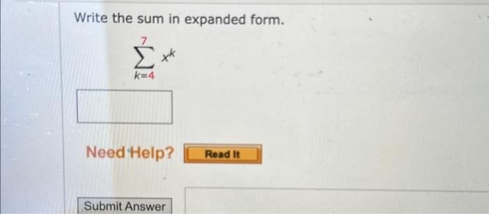 Solved Write the sum in expanded form. ∑k=47xk | Chegg.com