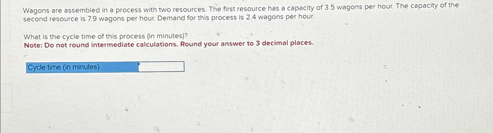 Solved Wagons are assembled in a process with two resources. | Chegg.com