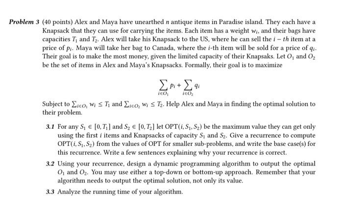 Solved Problem 3 (40 points) Alex and Maya have unearthed 𝑛 | Chegg.com