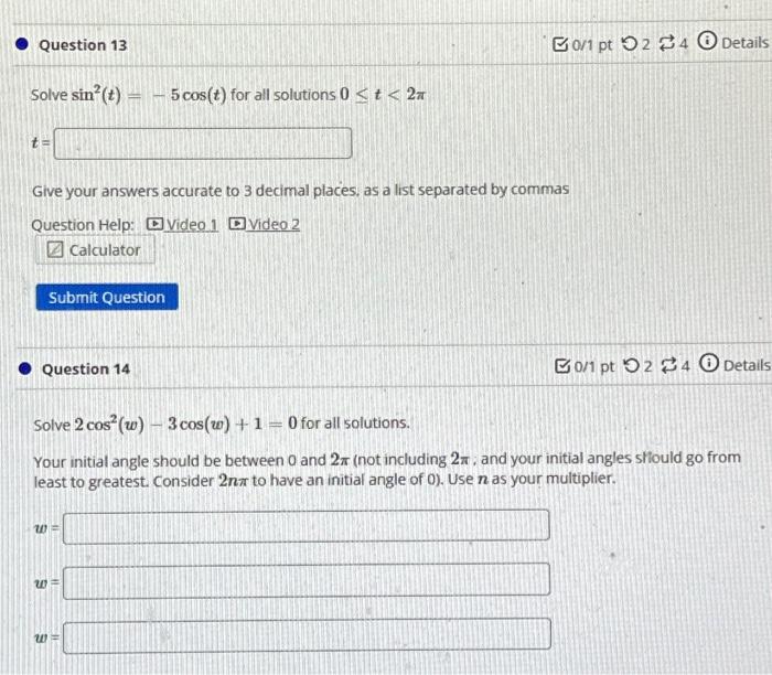 Solved Solve sin2(t)=−5cos(t) for all solutions 0≤t