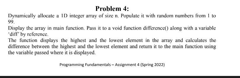 Solved Problem 4 Dynamically Allocate A 1d Integer Array Of