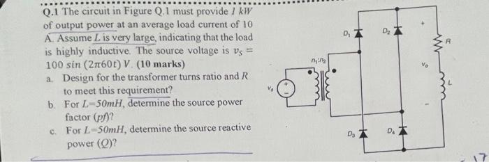 Solved Q.1 The circuit in Figure Q.1 must provide 1 kW of | Chegg.com
