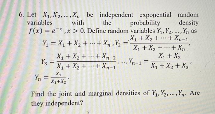 Solved Let X1,X2,…,Xn be independent exponential random | Chegg.com