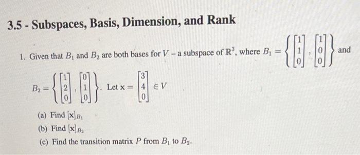 Solved 3.5 - Subspaces, Basis, Dimension, and Rank 1. Given | Chegg.com