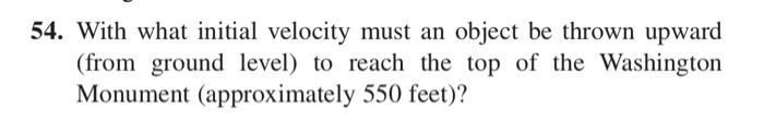 Solved 54. With what initial velocity must an object be | Chegg.com