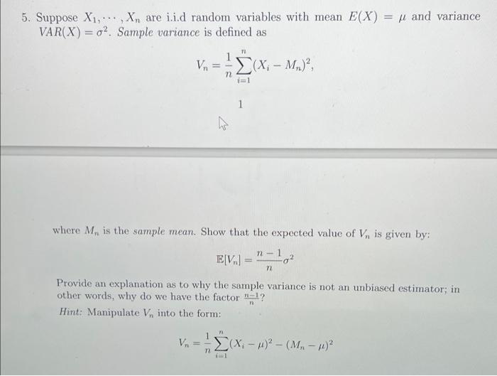 Solved 5. Suppose X₁1,..., X₁ are i.i.d random variables | Chegg.com