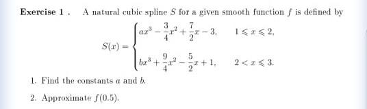 Solved Exercise 1. A natural cubic spline S for a given | Chegg.com