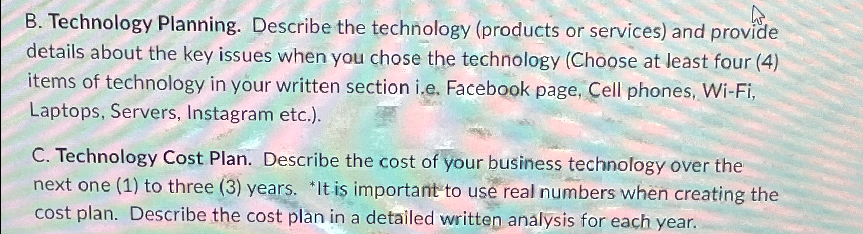 Solved B. ﻿Technology Planning. Describe the technology | Chegg.com
