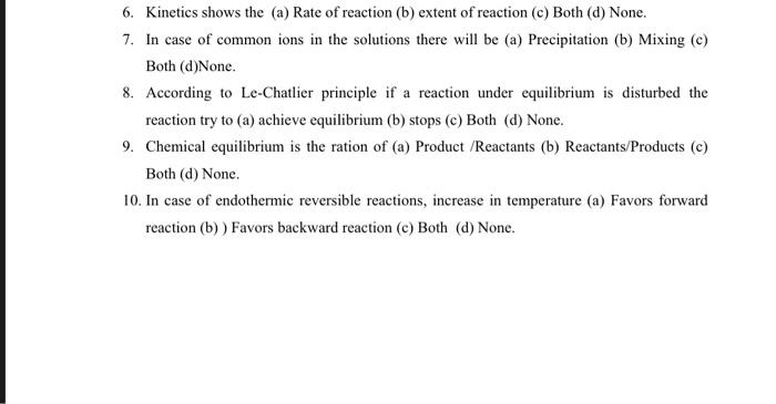 Solved 6. Kineties shows the (a) Rate of reaction (b) extent | Chegg.com