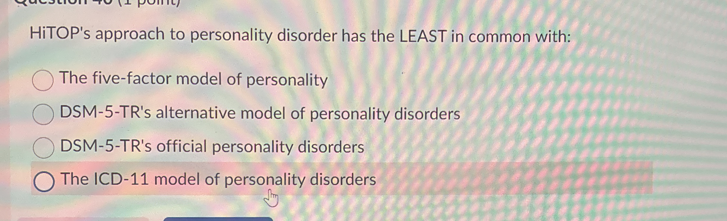 Solved HiTOP's approach to personality disorder has the | Chegg.com