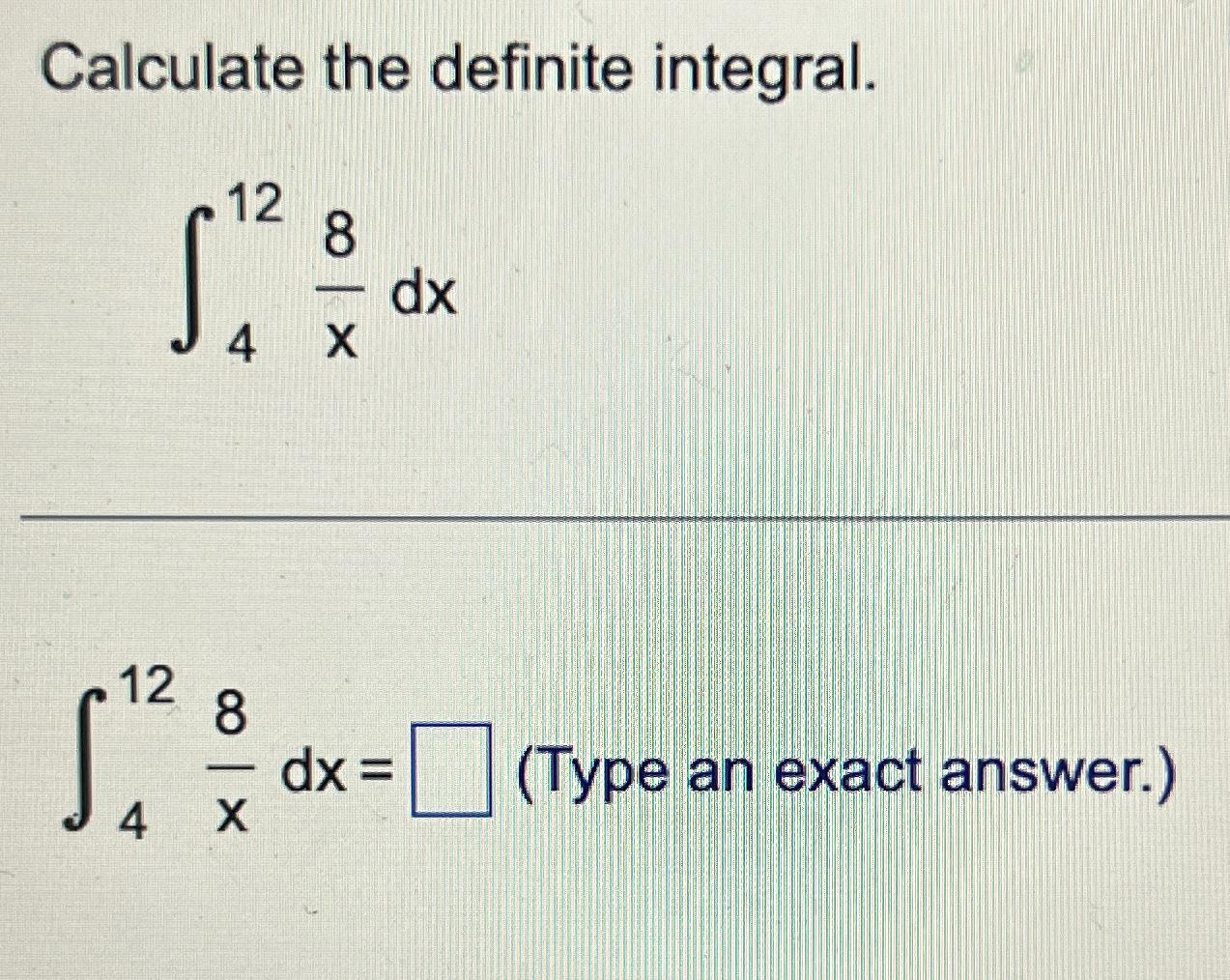 Solved Calculate the definite | Chegg.com