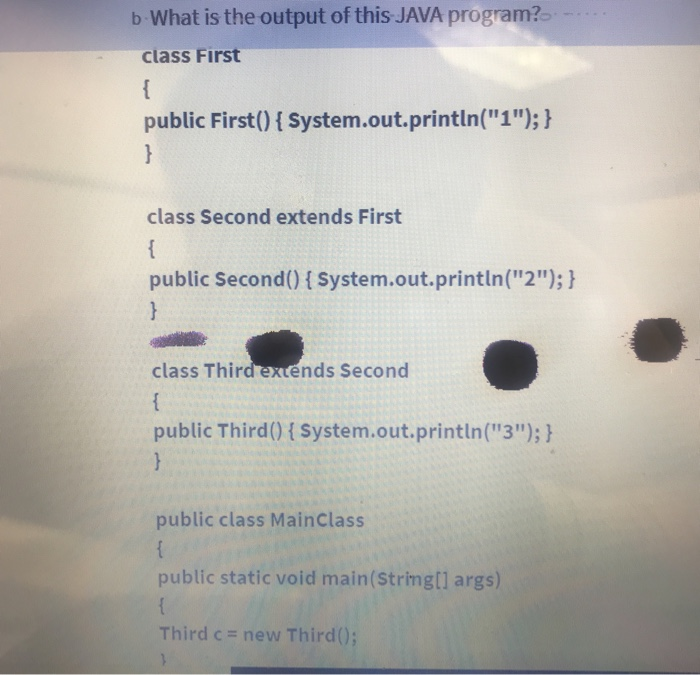 Solved B What Is The Output Of This Java Program Class 4207