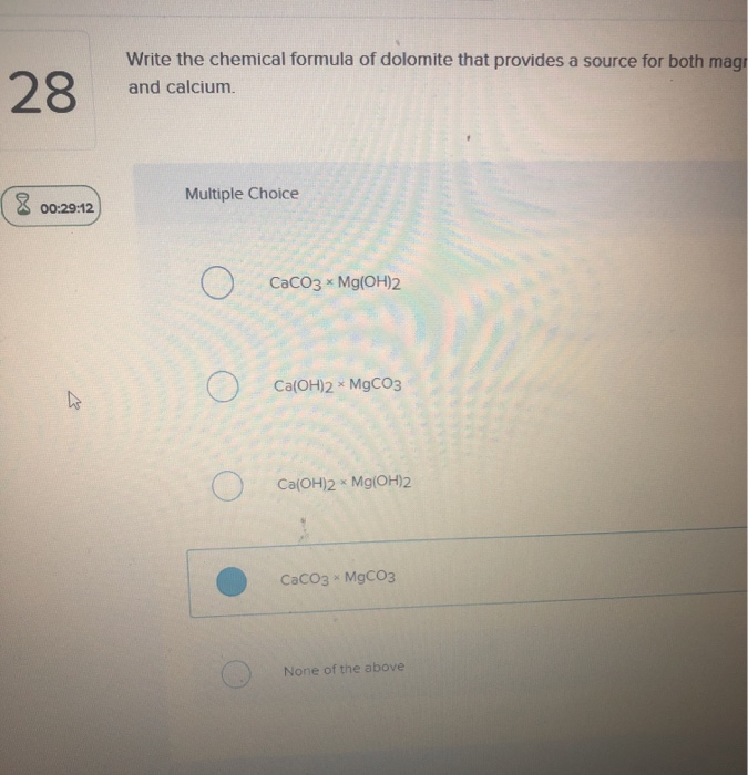 Solved 28 Write the chemical formula of dolomite that | Chegg.com