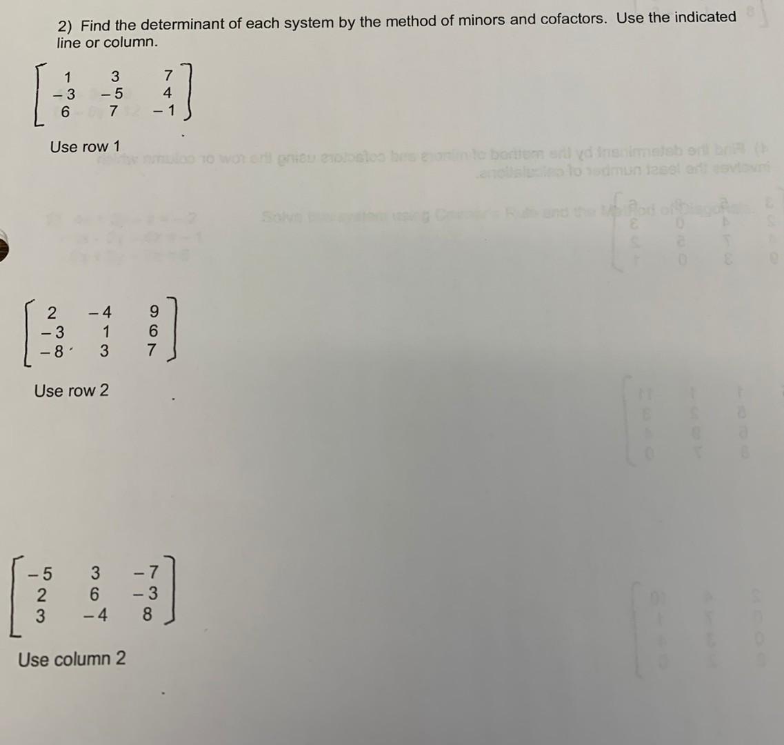 Solved 2) Find the determinant of each system by the method | Chegg.com