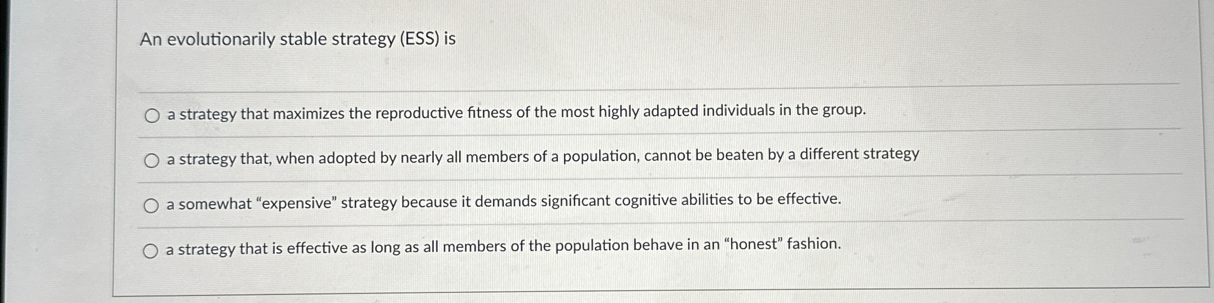 Solved An evolutionarily stable strategy (ESS) ﻿isa strategy | Chegg.com