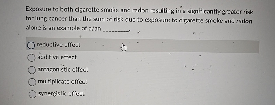 Solved Exposure to both cigarette smoke and radon resulting | Chegg.com