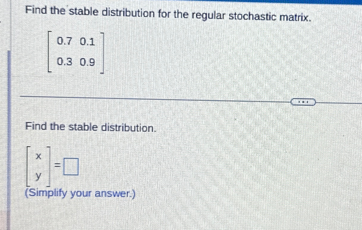 Solved Find the stable distribution for the regular | Chegg.com