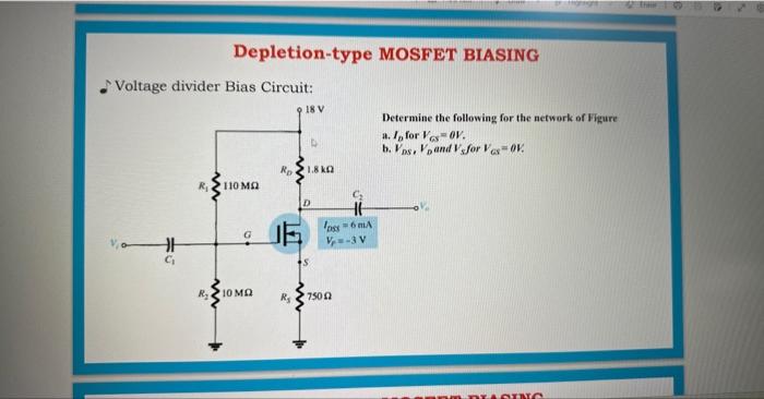 Solved Depletion-type MOSFET BIASING Voltage divider Bias | Chegg.com