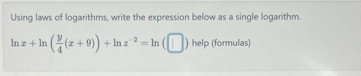 Solved Using laws of logarithms, write the expression below | Chegg.com