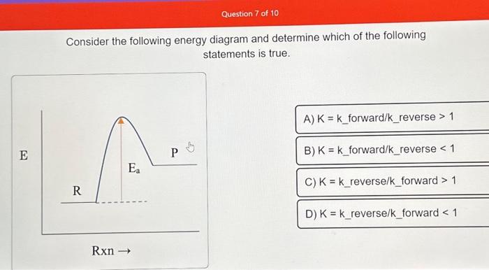 Solved Consider the following energy diagram and determine | Chegg.com Solved Consider the following energy diagram and determine | Chegg.com