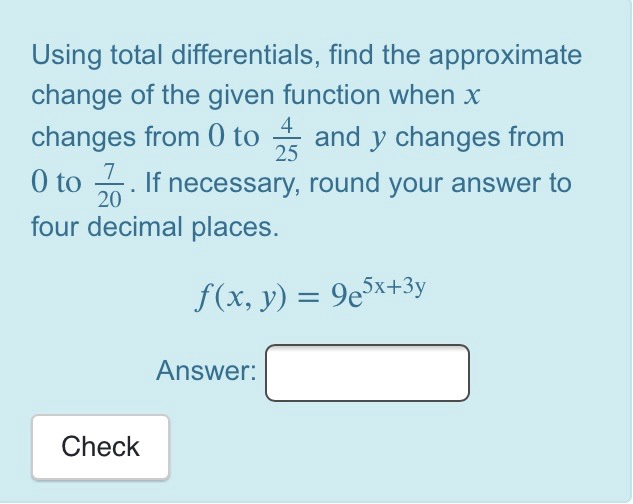 Solved Find the total differential of z = f(x, y), where | Chegg.com