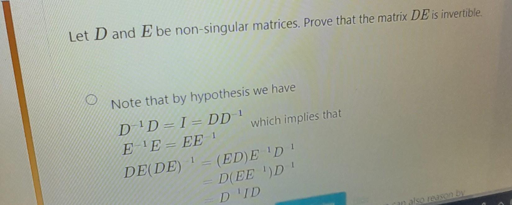 Solved Let D and E be non-singular matrices. Prove that the | Chegg.com