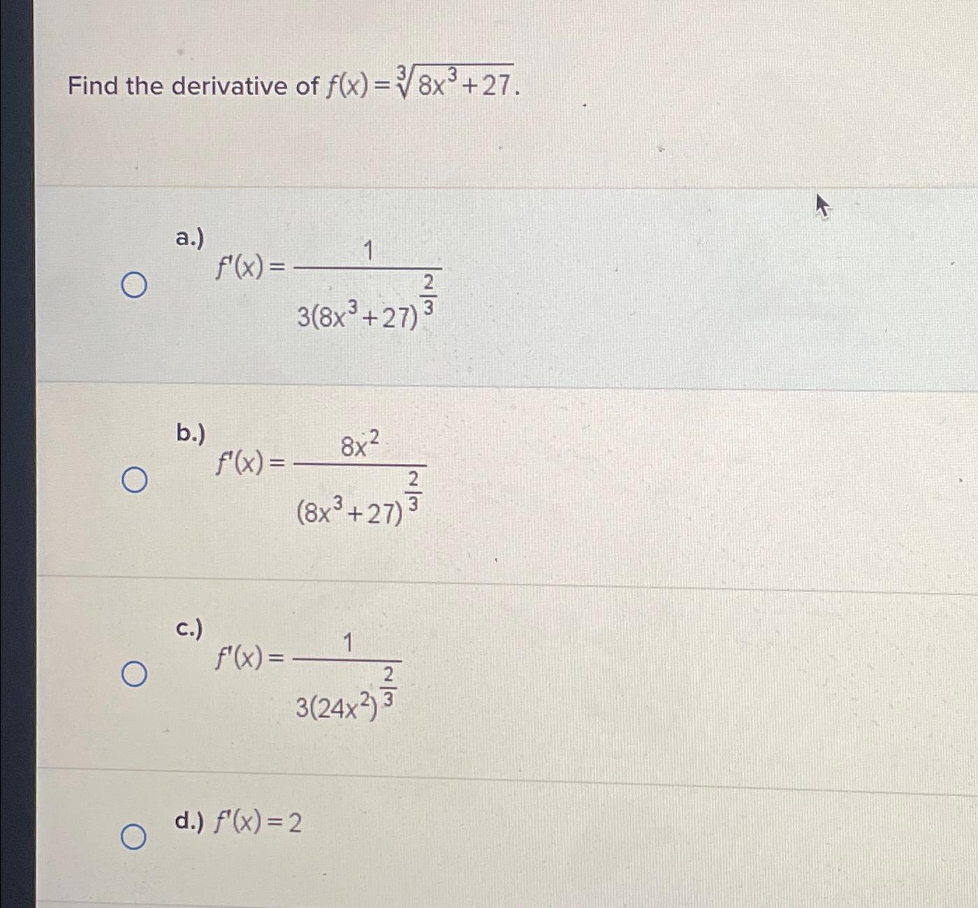Solved Find the derivative of | Chegg.com