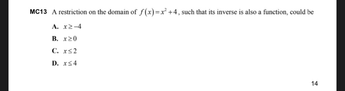 Solved MC13 ﻿A restriction on the domain of f(x)=x2+4, ﻿such | Chegg.com