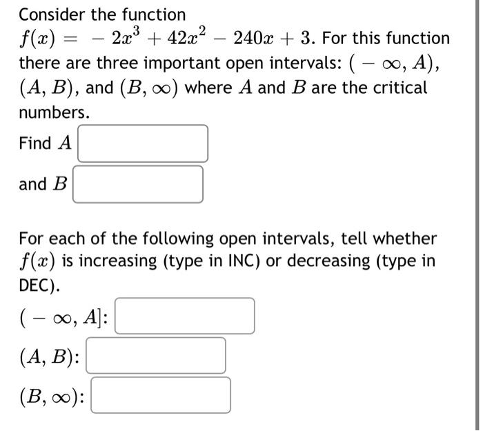 Solved - Consider the function f(x) = – 223 2x3 + 42x2 – | Chegg.com