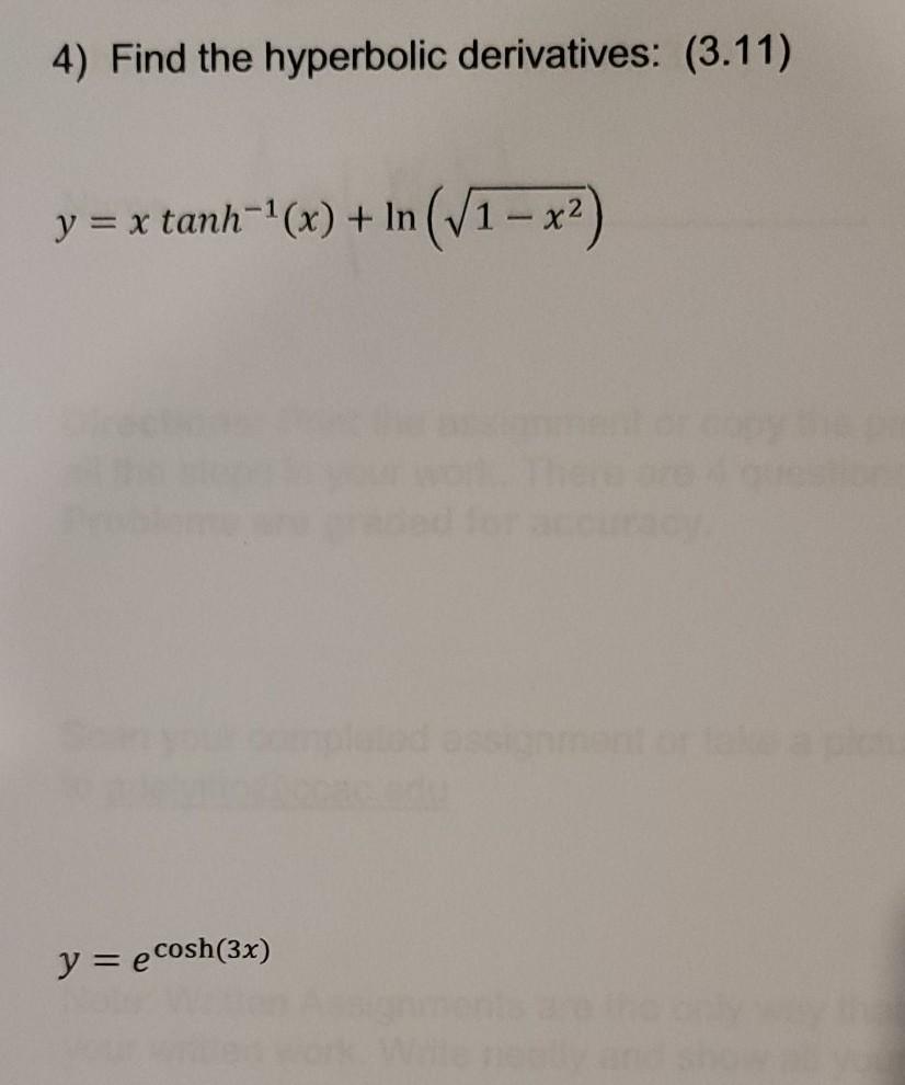 Solved 4) Find the hyperbolic derivatives: (3.11) y = x | Chegg.com