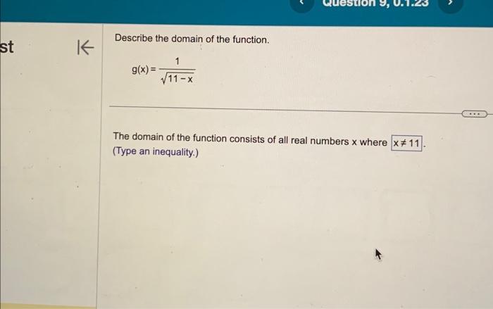 Solved Describe the domain of the function. g(x)=11−x1 The | Chegg.com