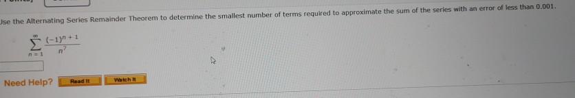 Solved Use The Alternating Series Remainder Theorem To