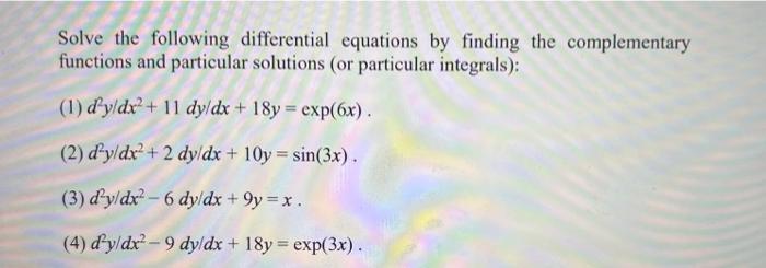 Solved Solve the following differential equations by finding | Chegg.com