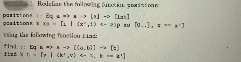 Solved Redefine the following function positions:positions : | Chegg.com