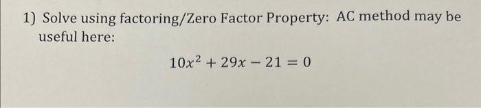 Solved 1) Solve using factoring/Zero Factor Property: AC | Chegg.com