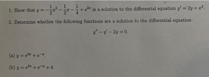 Solved 1. Show that y=- --+ef is a solution to the | Chegg.com