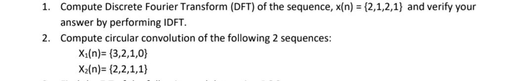 Solved 1 Compute Discrete Fourier Transform Dft Of The