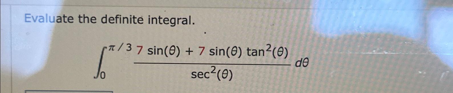 Solved Evaluate the definite | Chegg.com