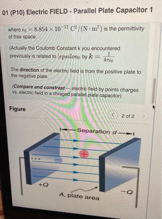 Solved 01 (P10) Electric FIELD. Parallel Plate Capacitor 1 - | Chegg.com
